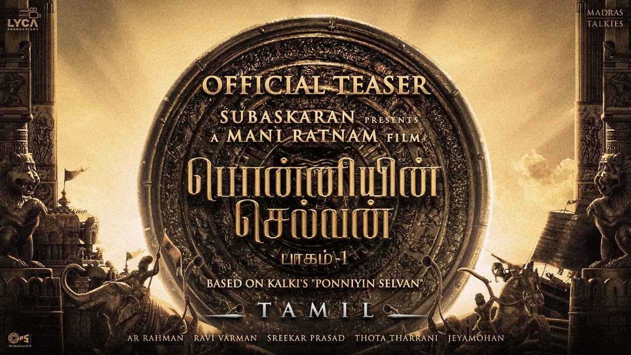 Ponniyin Selvan Part 1 Tamil Teaser - Kollywood Voice
